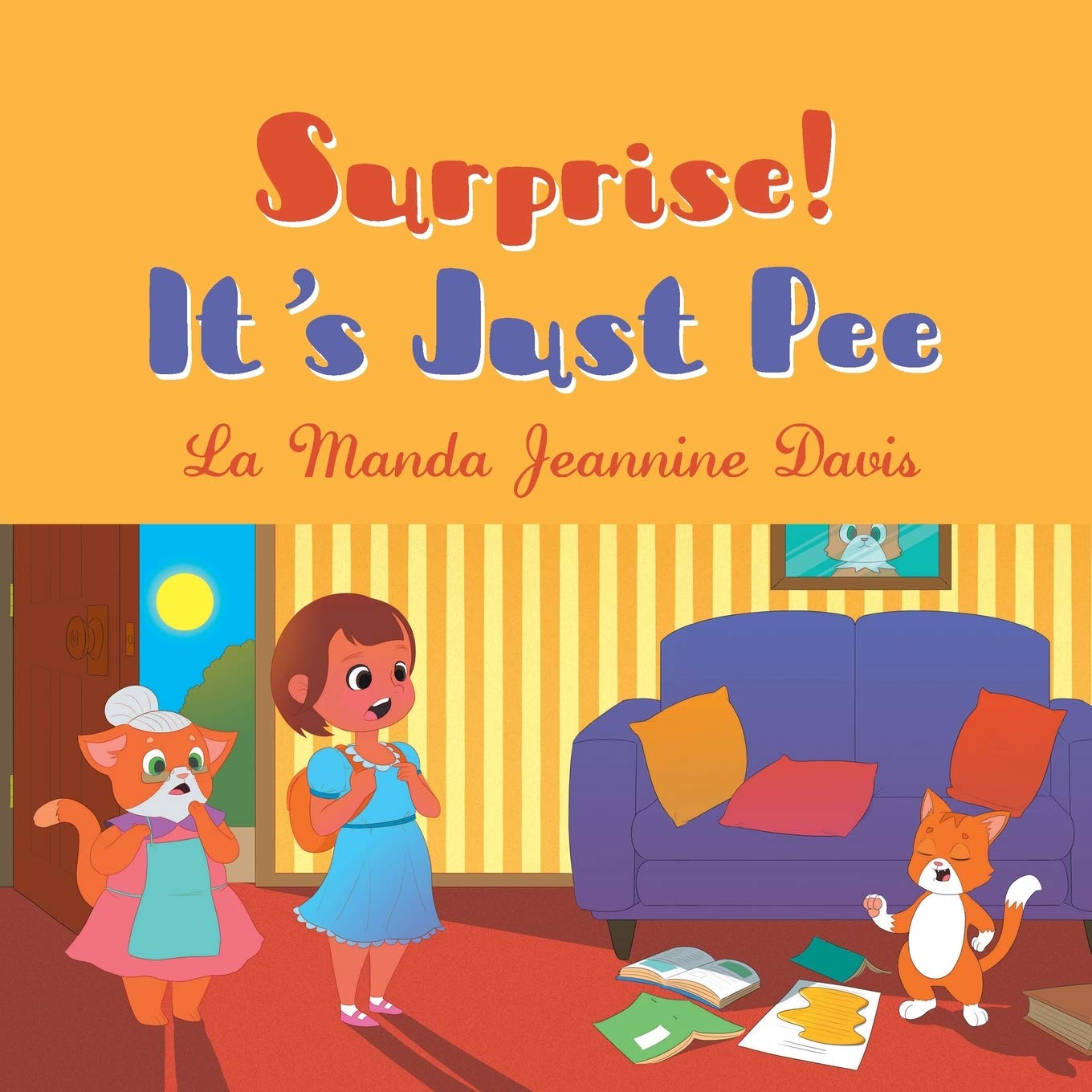 Surprise! It's Just Pee - La Manda J Davis